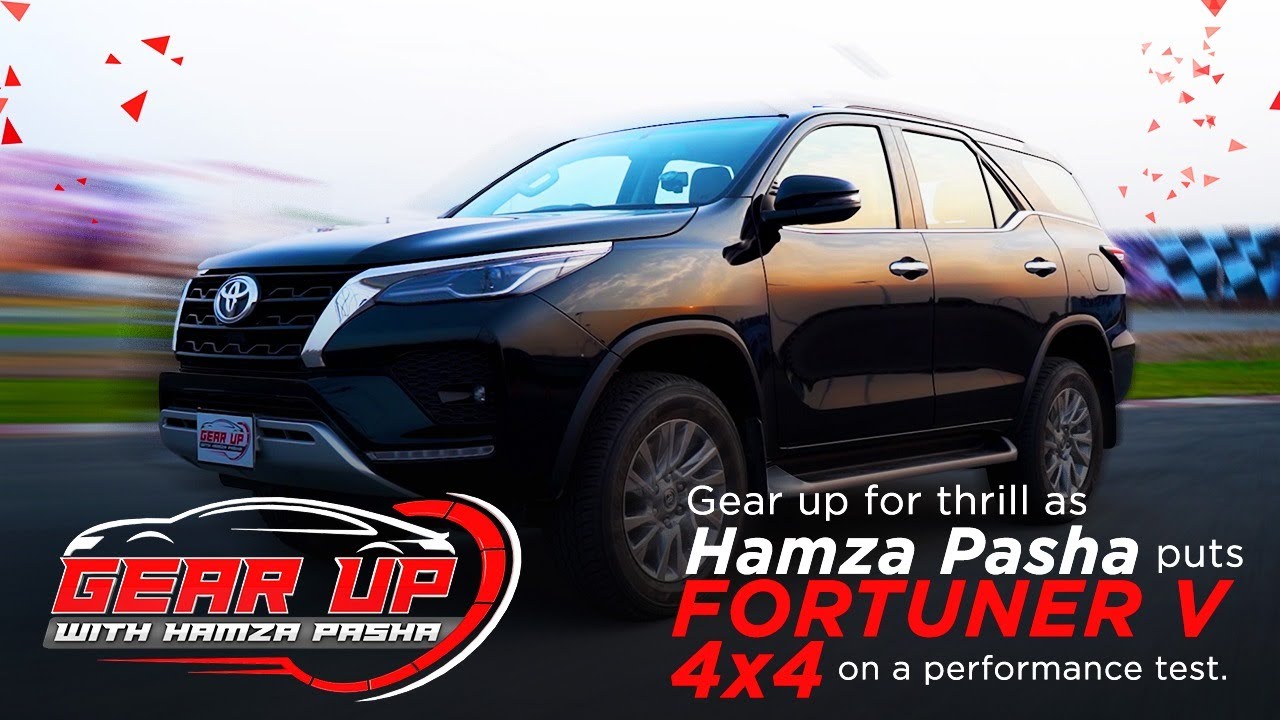 Hamza Pasha reviews the FORTUNER V 4x4 for the first time | Gear Up ...