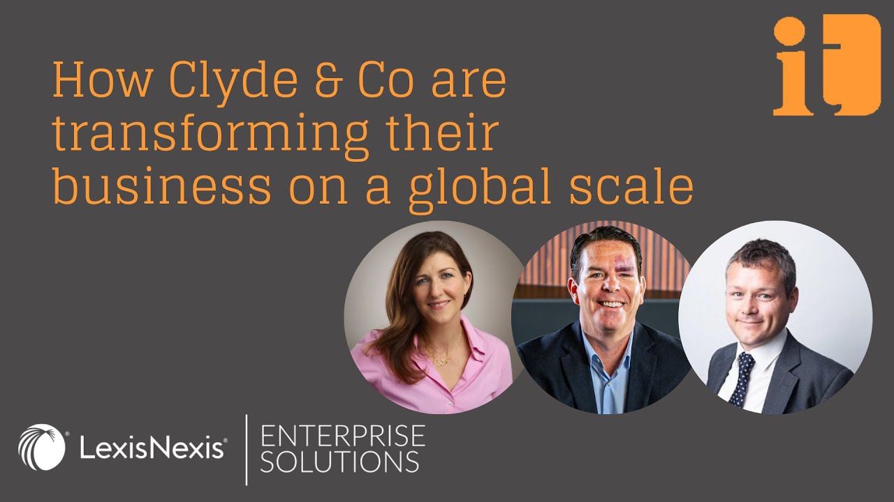How Clyde & Co are transforming their business on a global scale - YouTube