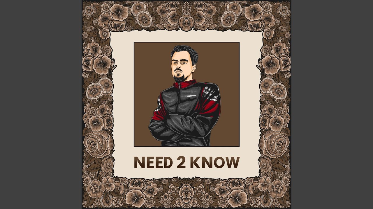 NEED 2 KNOW - YouTube