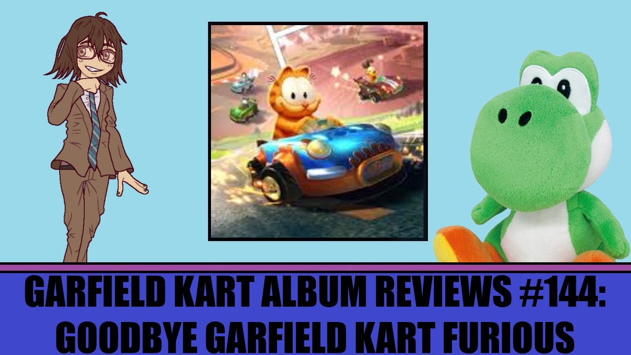 Garfield Kart Album Review #144: Goodbye Garfield Kart Furious Racing ...