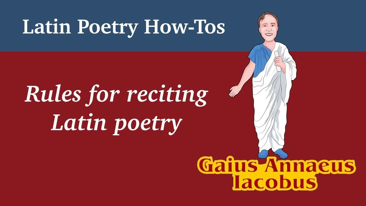 Rules for Reciting Latin Poetry - YouTube