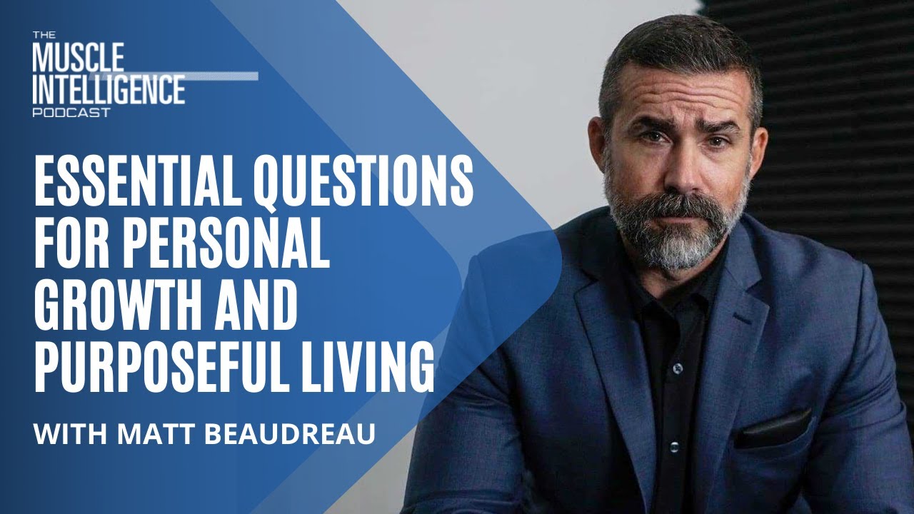 Essential Questions for Personal Growth and Purposeful Living with Matt ...