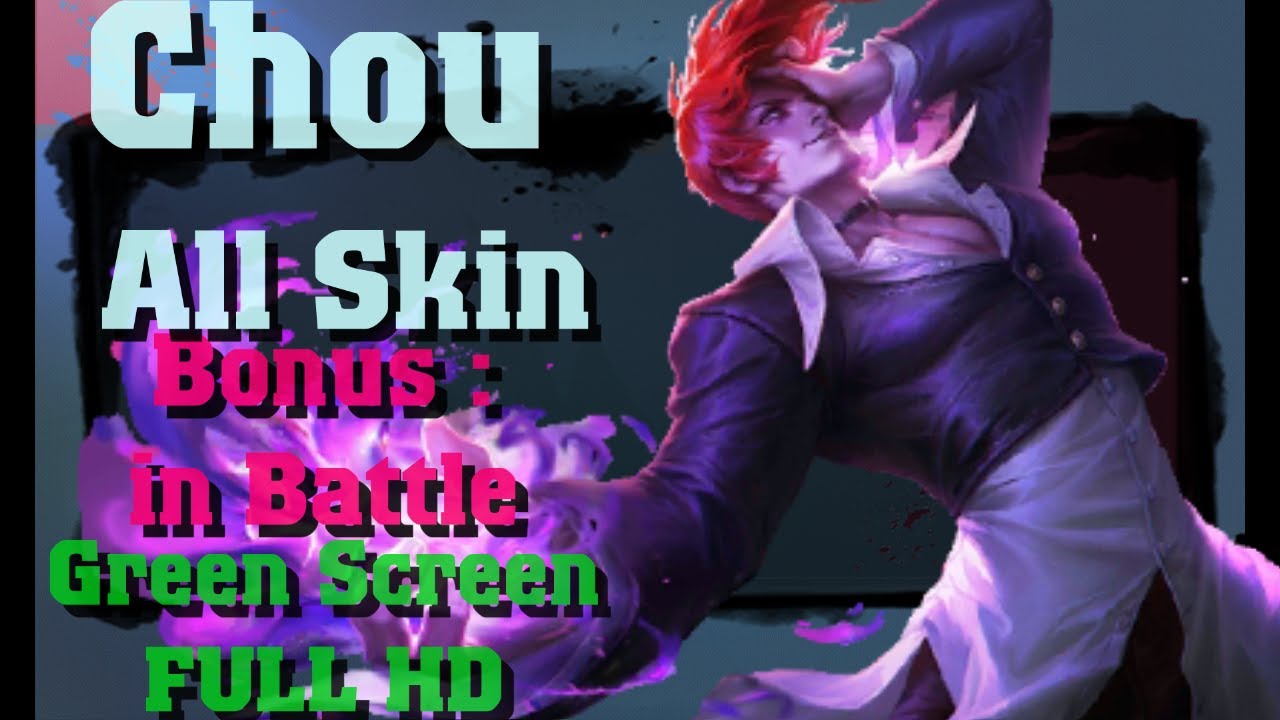 Chou | MLBB Green Screen FHD 60fps + Sound Effect | Mobile Legends ...