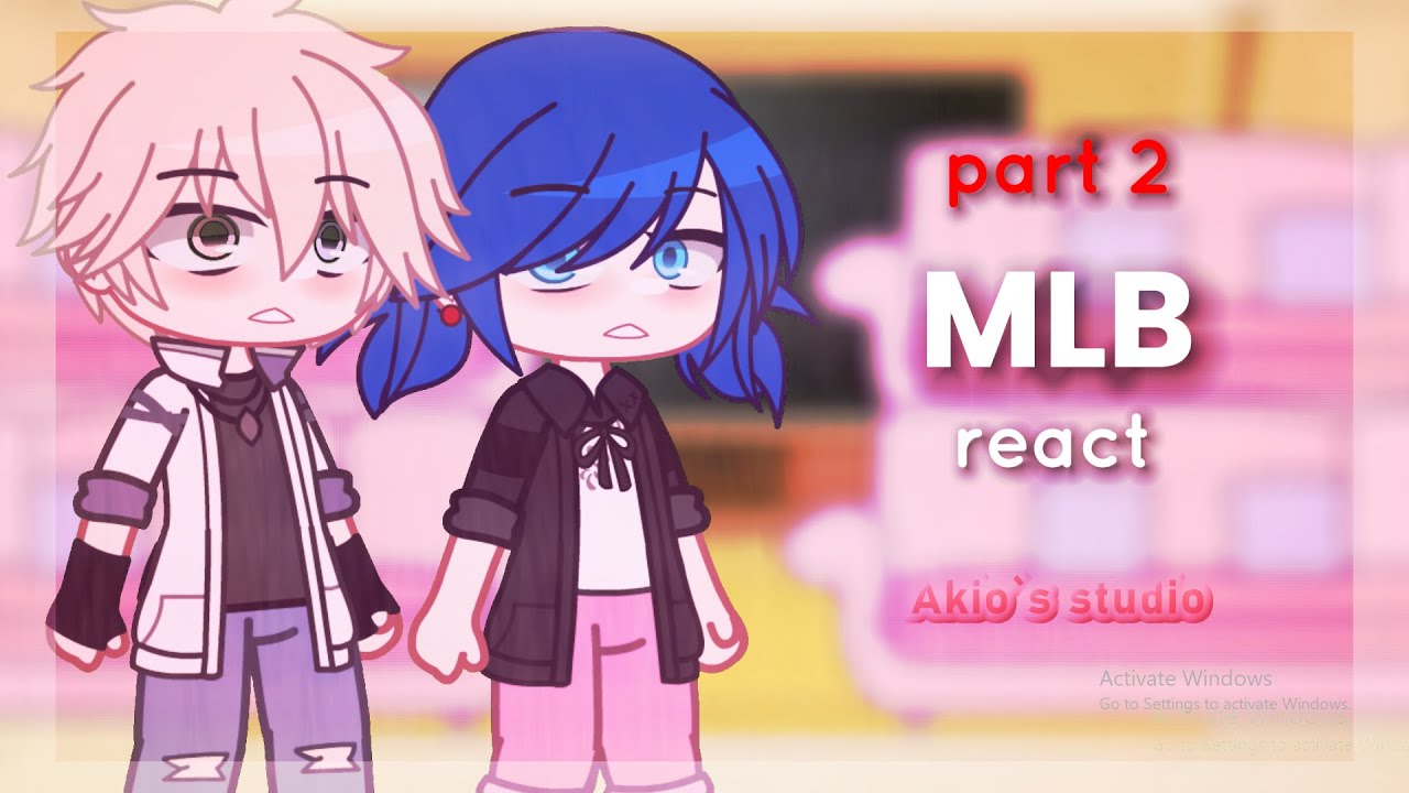 // MLB react💓 // part 2 ! // gacha // reaction // - YouTube
