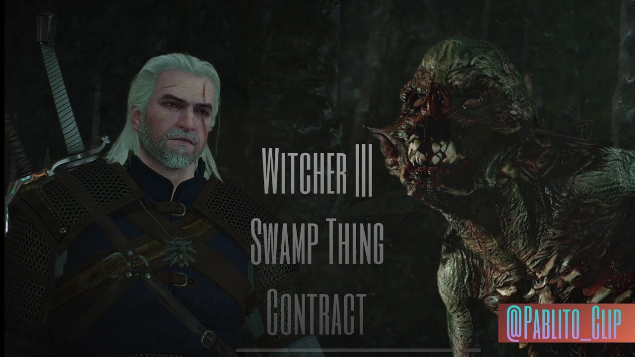 Witcher 3 | Swamp Thing Contract - YouTube