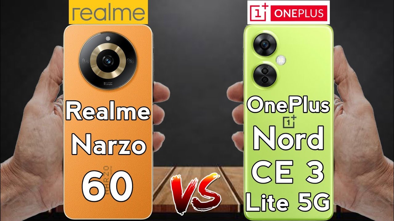 Realme Narzo 60 Vs OnePlus Nord CE 3 Lite || Full Comparison - YouTube