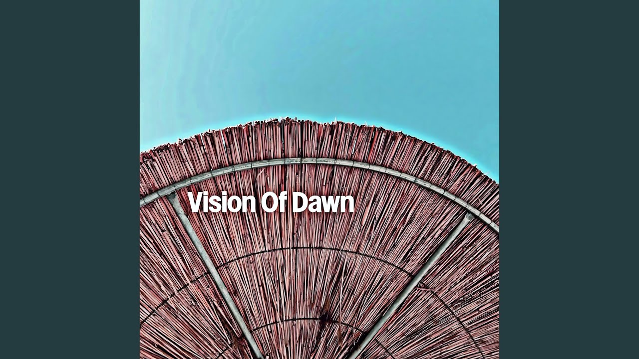 Vision Of Dawn - YouTube