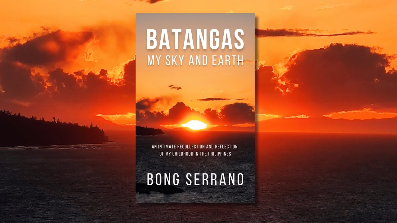 Batangas: My Sky and Earth, a Memoir | Ang Maya by Conching Rosal ...