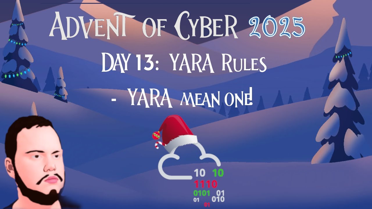Advent of Cyber 2025 - Day 13: YARA Rules - YARA mean one! - YouTube
