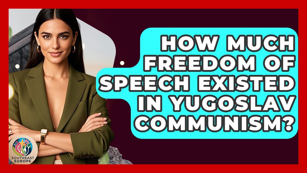 How Much Freedom Of Speech Existed In Yugoslav Communism ...