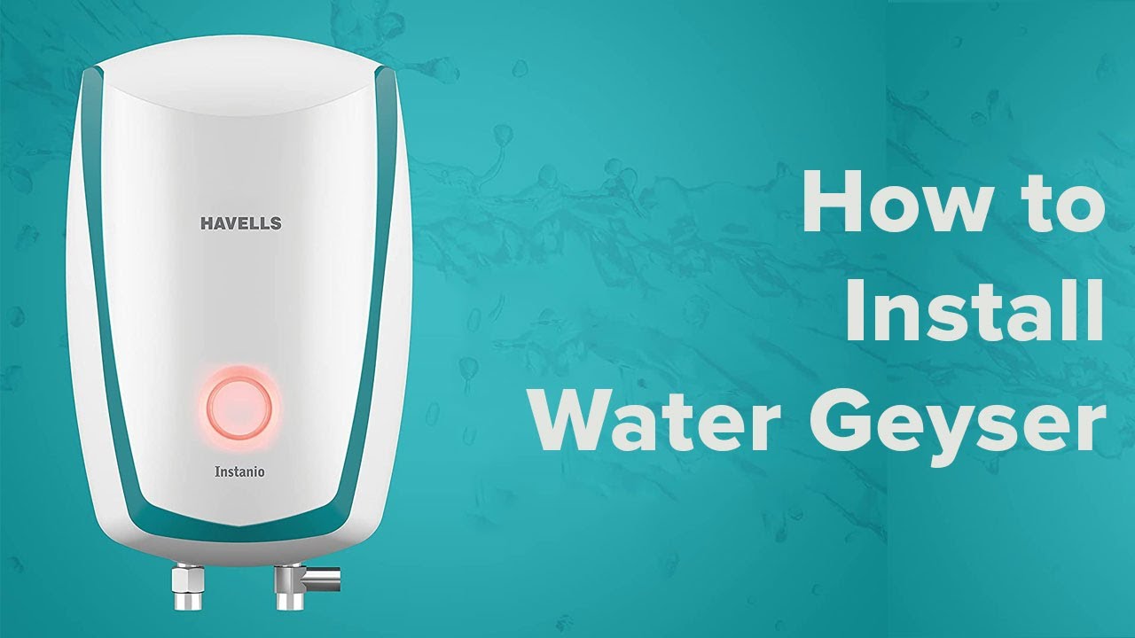 Easy DIY: How to Install Havells Instanio 3-Litre 3KW Instant Water ...