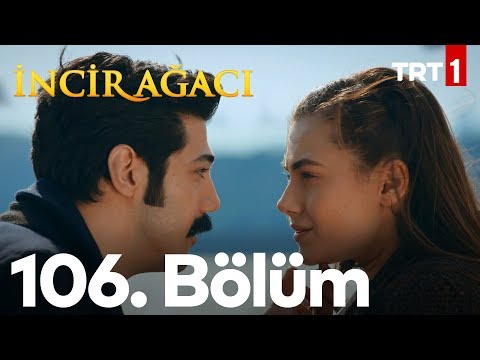İncir Ağacı 106. Bölüm