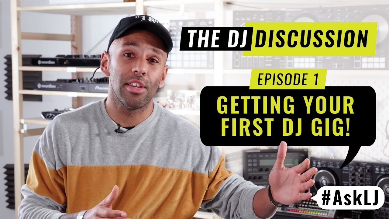 Getting Your First DJ Gig | The DJ Discussion | Episode 1 - YouTube