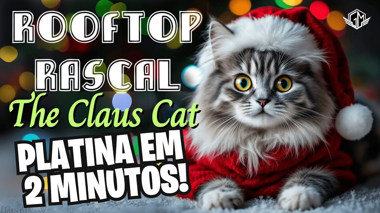 PLATINA EM 2 MINUTOS! ROOFTOP RASCAL: THE CLAUS CAT - YouTube