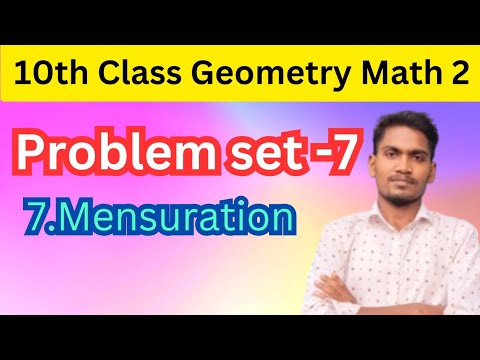 Problem set 7 chapter 7.Mensuration 10th Class Geometry math 2 ssc ...
