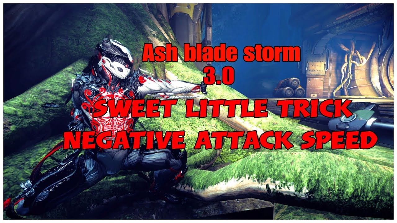 Warframe - Ash bladestorm rework (2018) (a trick you can do) - YouTube