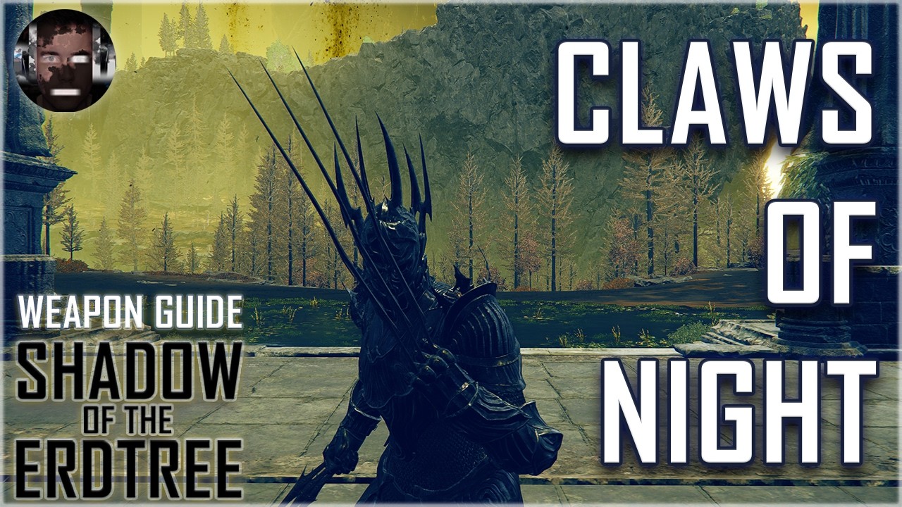 Claws of Night Weapon Guide & Build - Shadow of the Erdtree - YouTube
