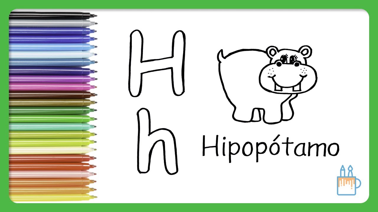 Vamos desenhar e colorir a letra H de Hipopótamo | Aprendendo as letras ...