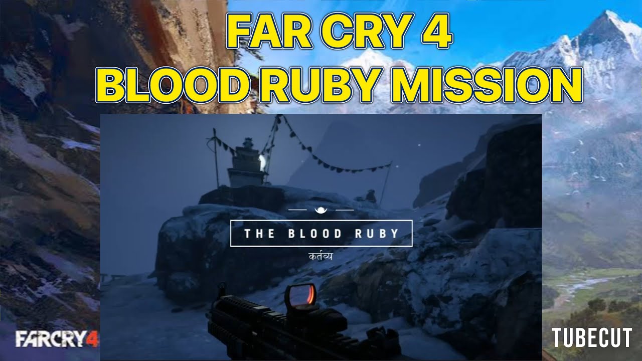 FAR CRY 4: BLOOD RUBY MISSION - YouTube