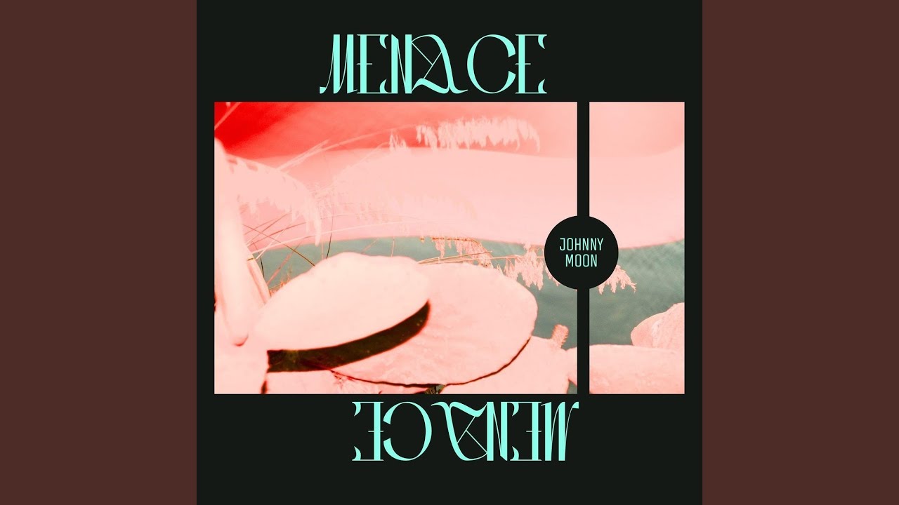 Johnny Moon - Menace Chords - Chordify