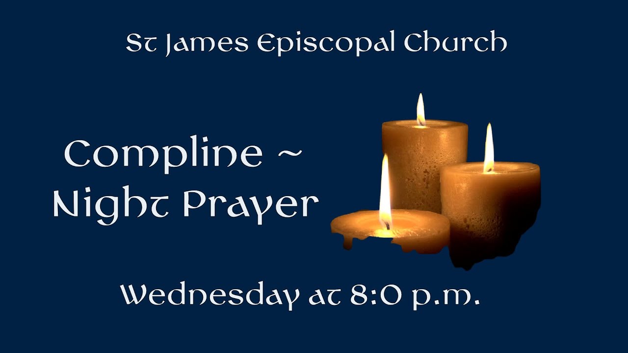 Compline ~ Night Prayer - YouTube