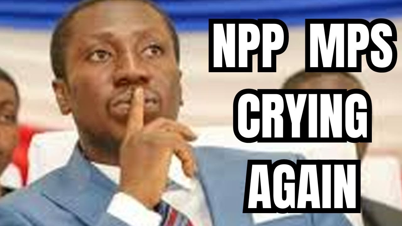 See how Afenyo Markin's minority NPP MPs are crying again over a ...