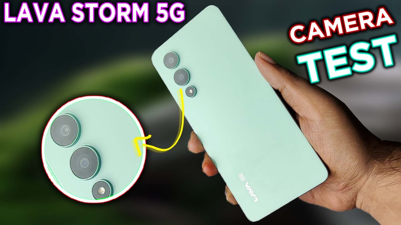 🔥 LAVA STORM 5G - Camera TEST, Video Test | ⚡LAVA STORM 5G Camera ...