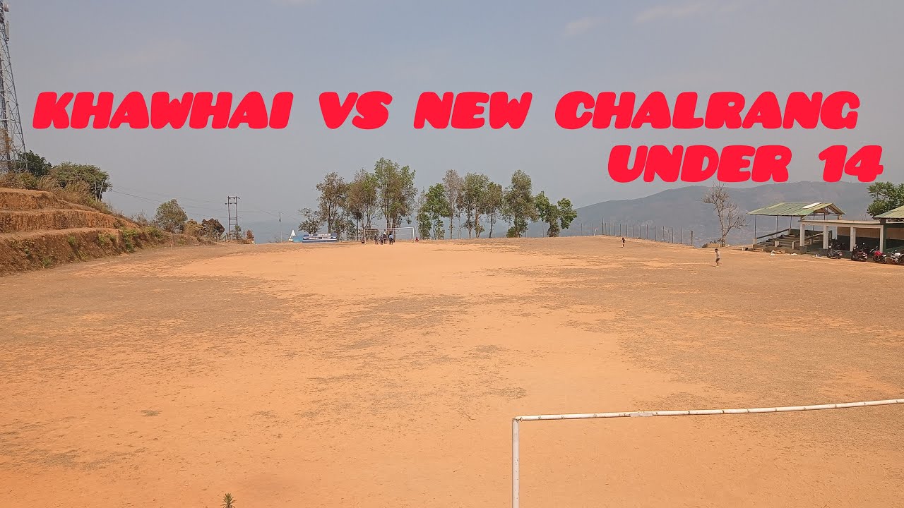 Under 14 khawhai vs New chalrang - YouTube