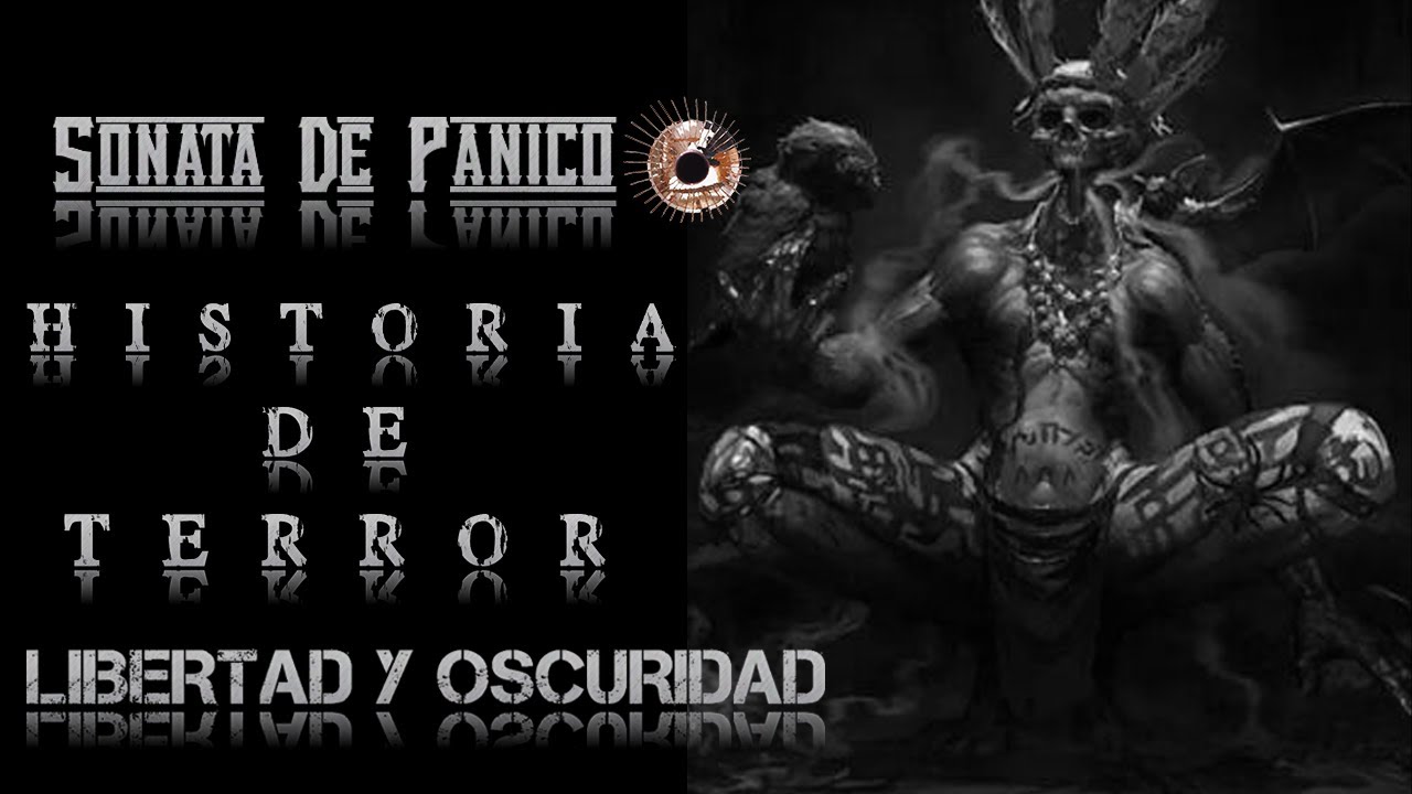 Historia de terror : LIBERTAD y OSCURIDAD - YouTube