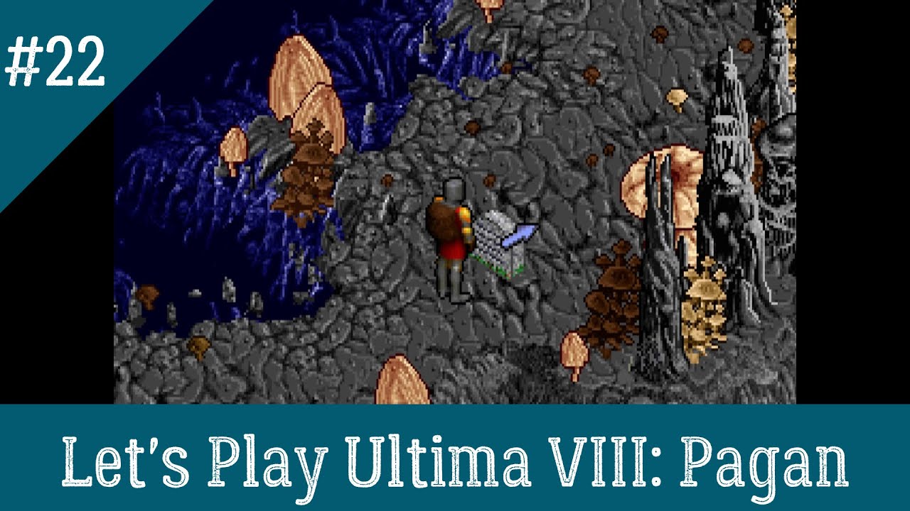 Ultima 8: Pagan - Episode 22 - Never trust a titan - YouTube