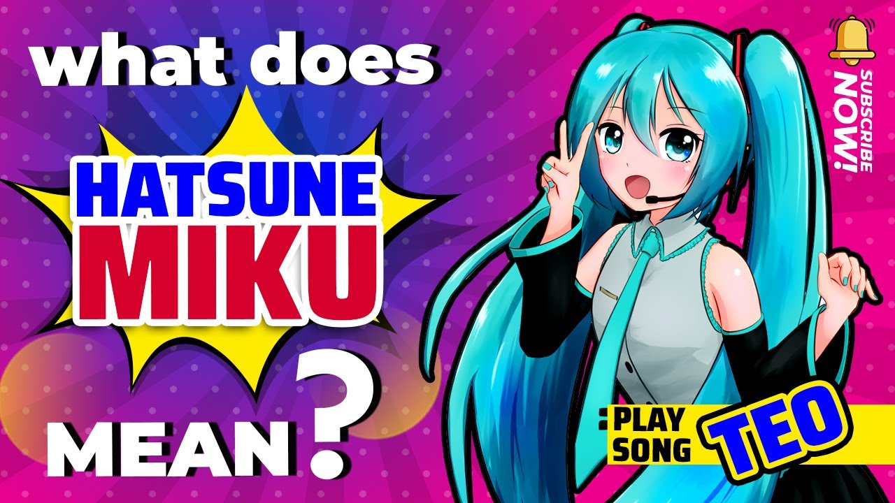 What Does HATSUNE MIKU Mean In COLORFUL STAGE YouTube