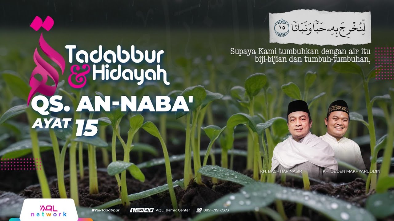 Tadabbur QS. An Naba' Ayat 15 | Tadabbur & Hidayah - YouTube