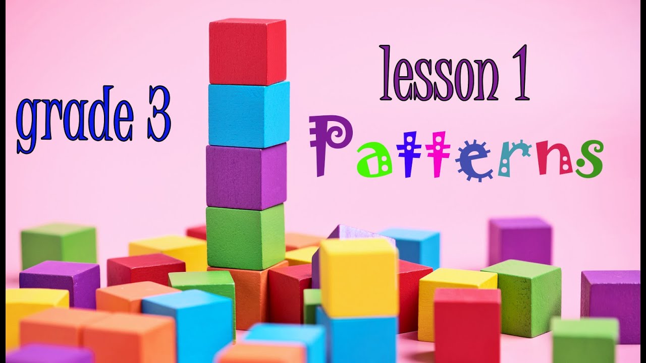 Primary 3 \ grade 3- 1st term 1- Patterns. 2022 شرح ماث ثالثه إبتدائى ...