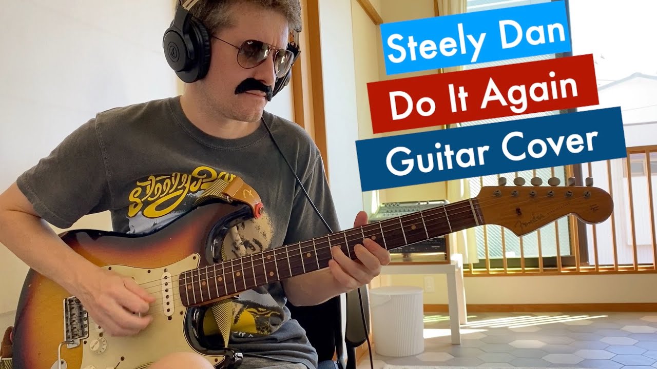 Do It Again Steely Dan Guitar Cover - YouTube