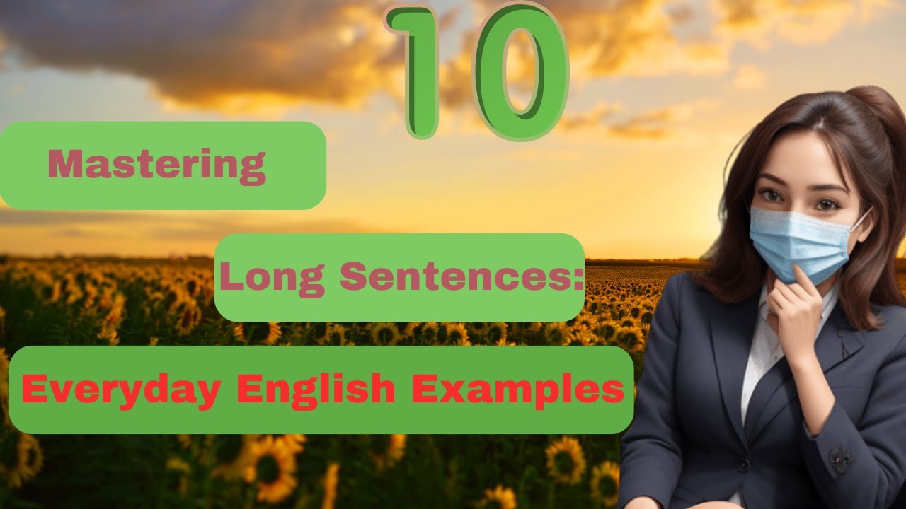 10 Mastering Long Sentences: Everyday English Examples - YouTube
