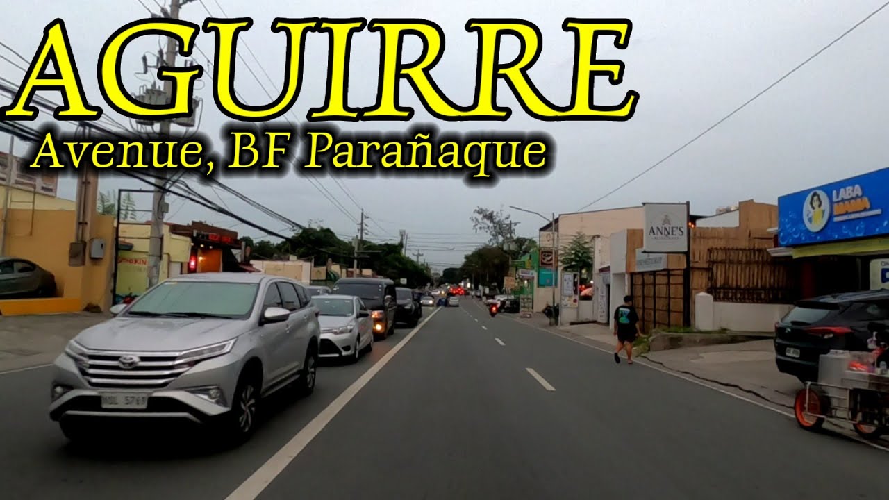 🔴 AGUIRRE AVENUE BF PARAÑAQUE / 🇵🇭 - YouTube