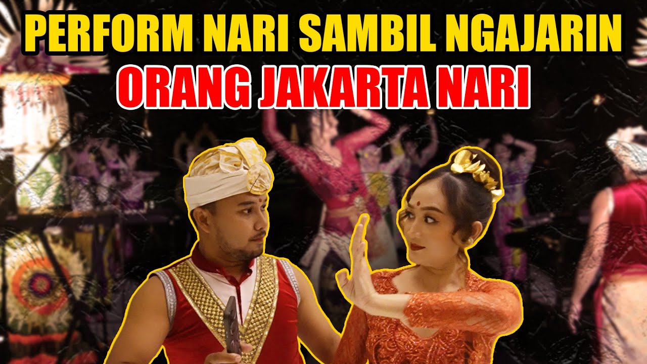 PERFORM SAMBIL NGAJARIN ORANG JAKARTA NARI BALi | DAILY VLOG 22 - YouTube