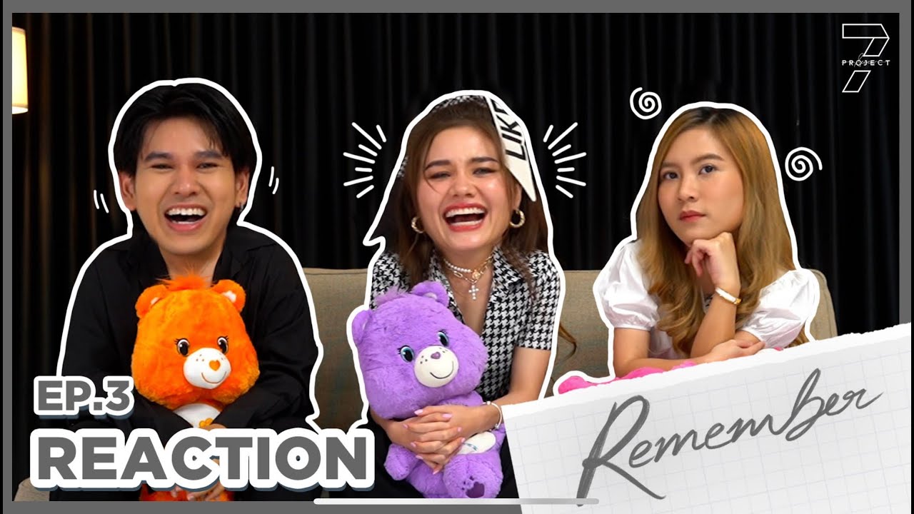[ Reaction ] 7 Project : EP.3 Remember (Cut Version) | Studio Wabi Sabi ...