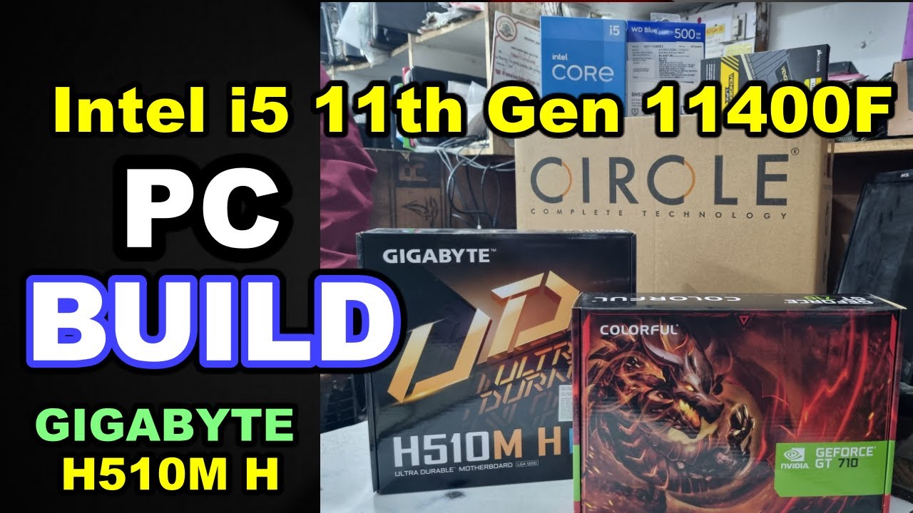 Intel i5 11th Gen 11400F PC Build | Gigabyte H510M H | WD Blue SN570 ...