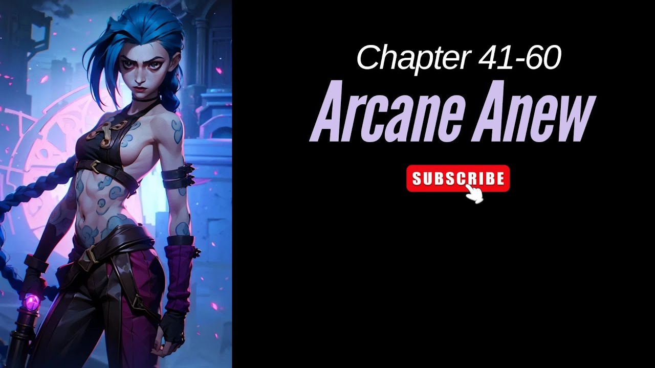 (Chapter 41-60) Arcane Anew - YouTube