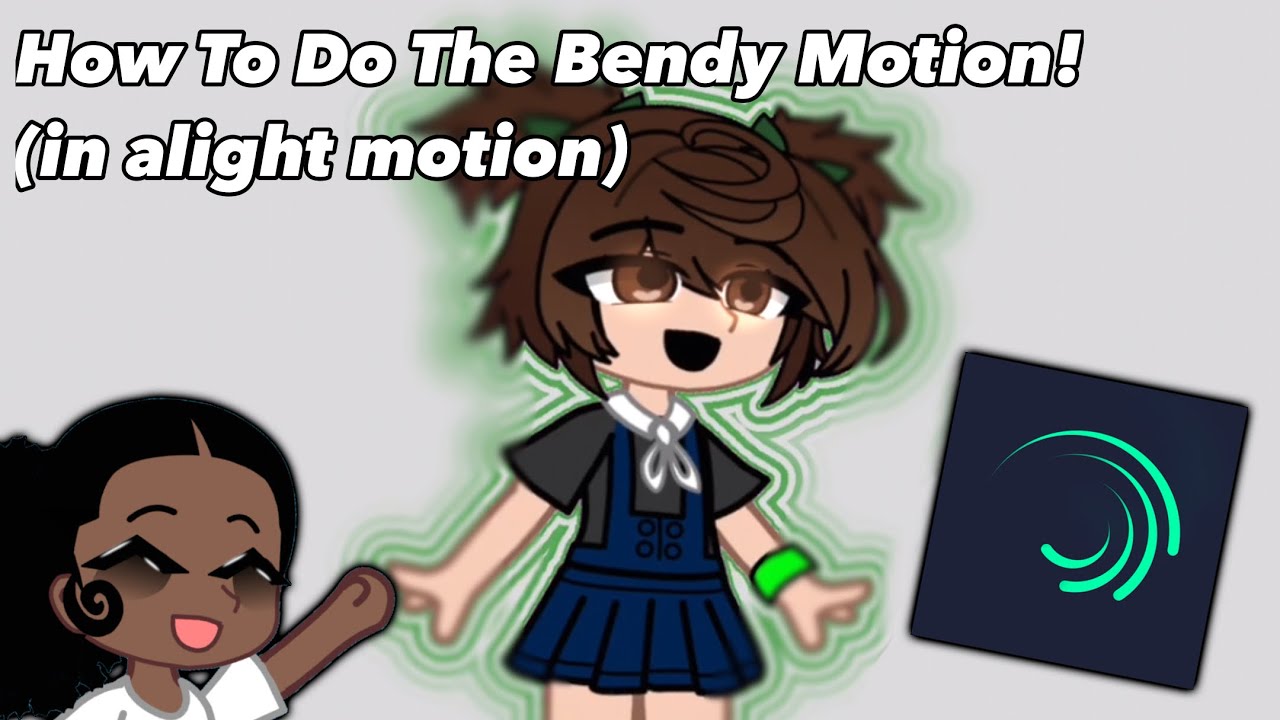 How To Do The Bendy Motion Thingy // Tutorial // Requested // May ...