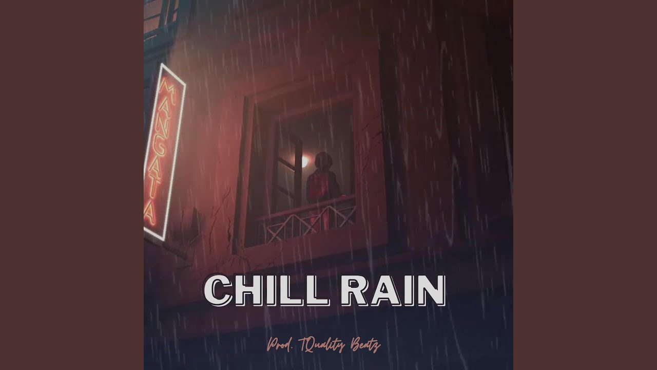 Chill Rain - YouTube