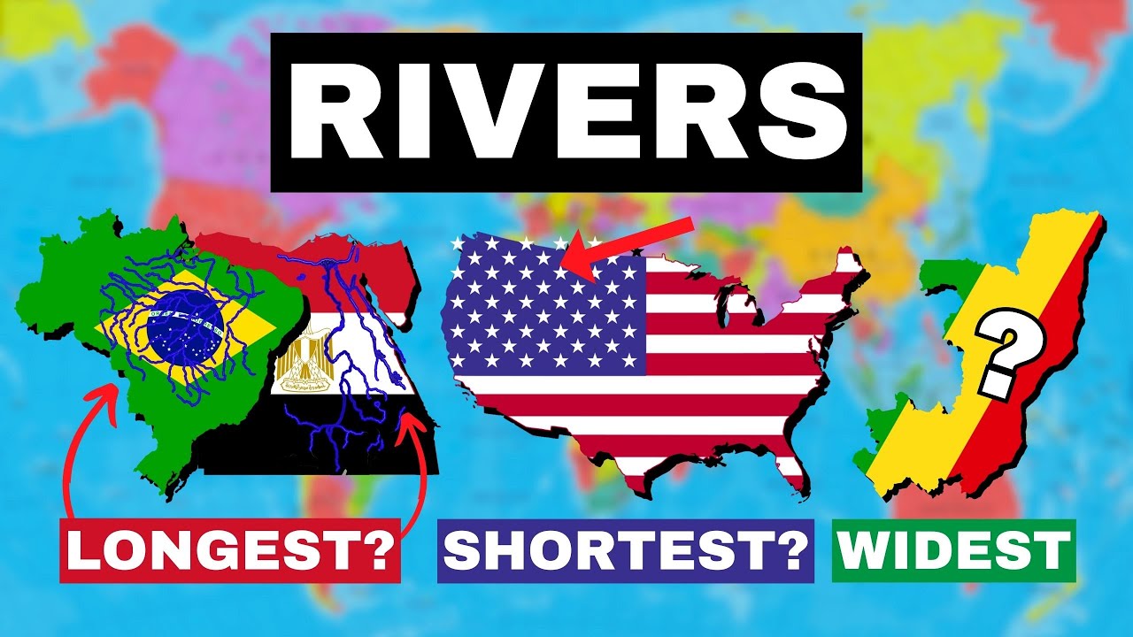 The Longest Shortest Widest & Weirdest Rivers in The World - YouTube