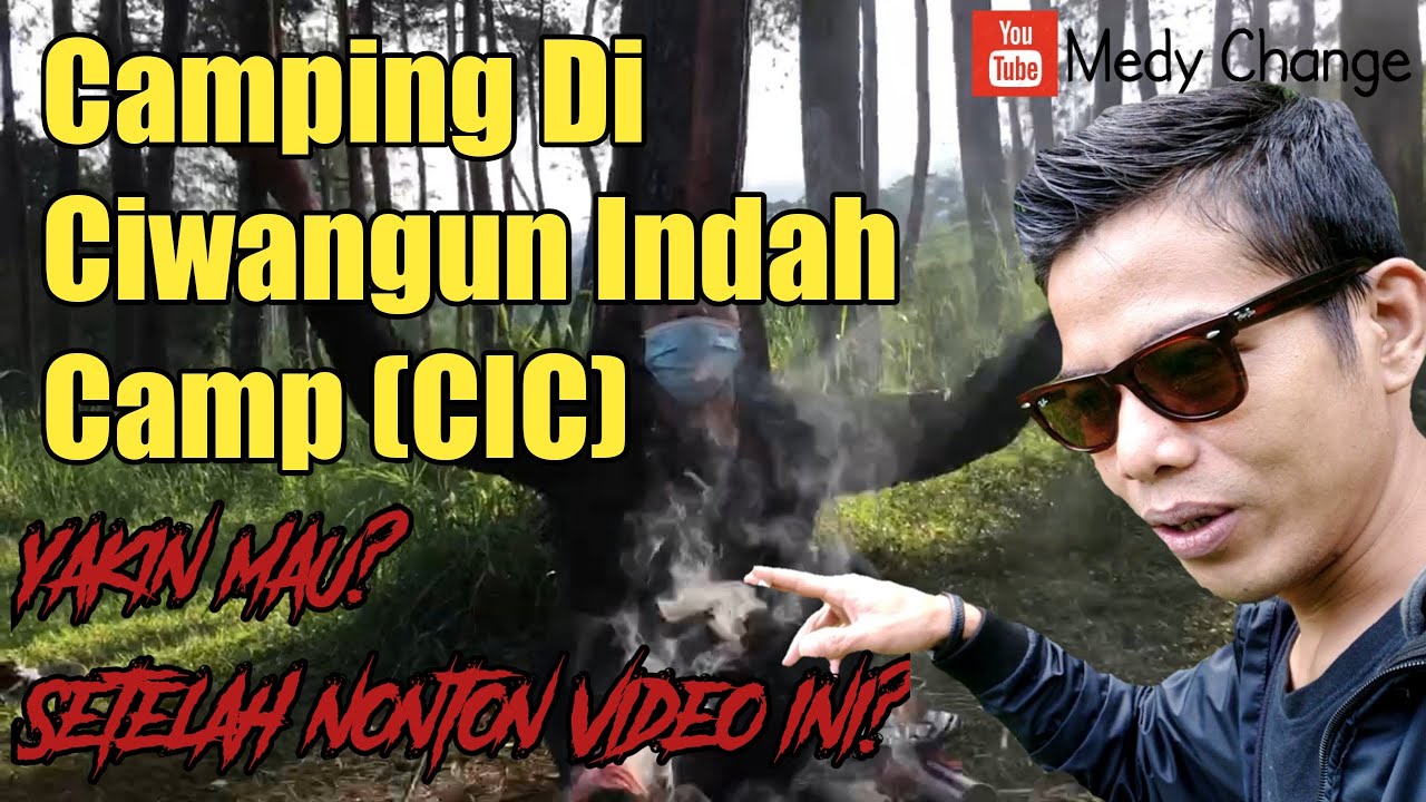 Camping di Ciwangun Indah Camp CIC-Bandung - YouTube