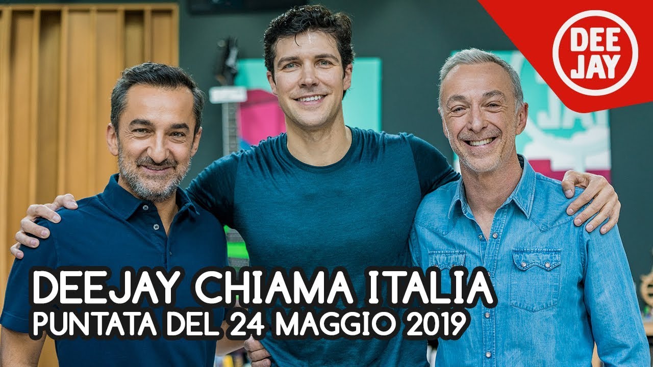 Deejay Chiama Italia - Puntata del 24 maggio 2019 - YouTube