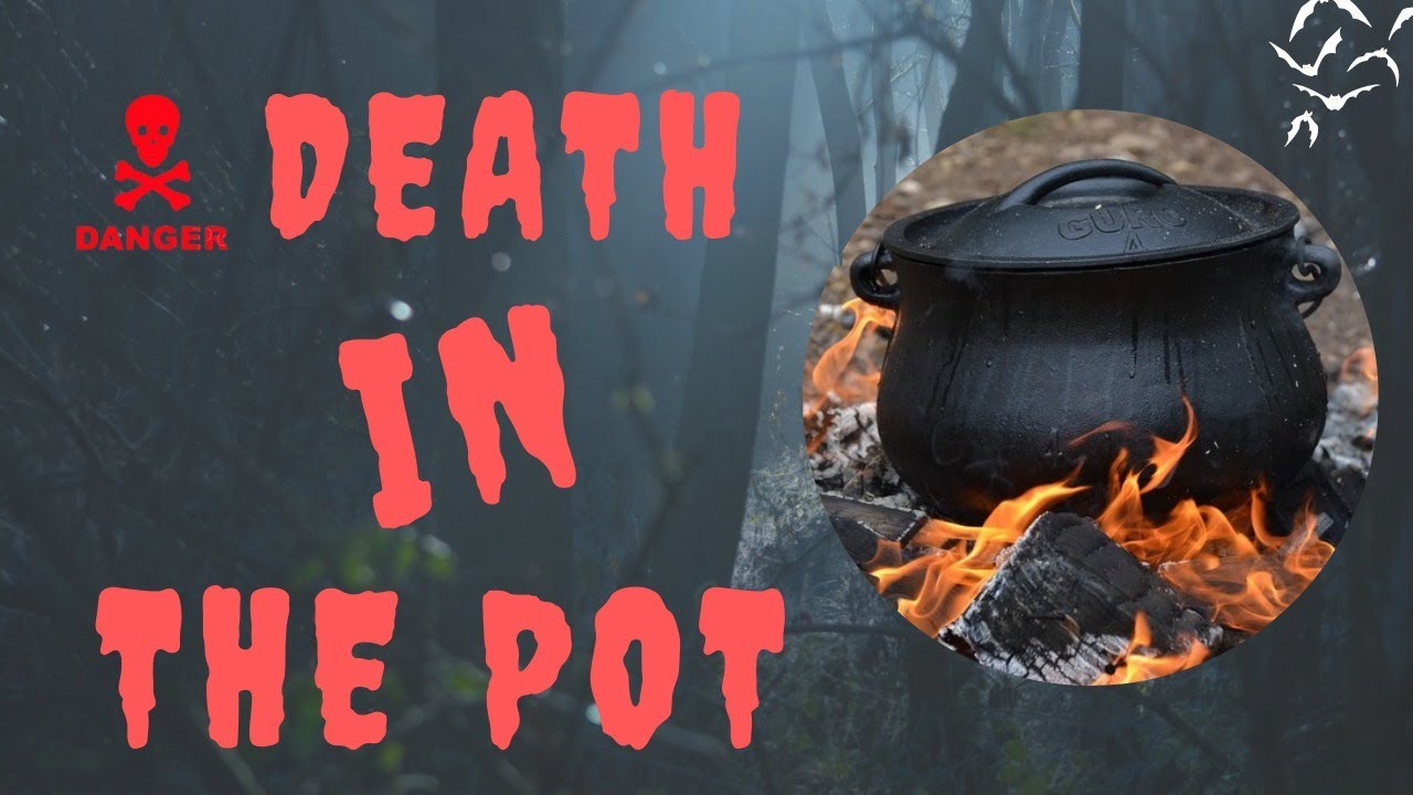 DEATH IN THE POT - YouTube