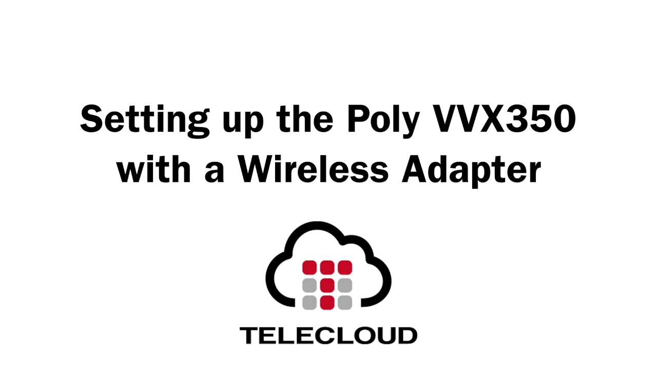 How to Set Up the Polycom VVX350 with a Wireless Adapter - YouTube