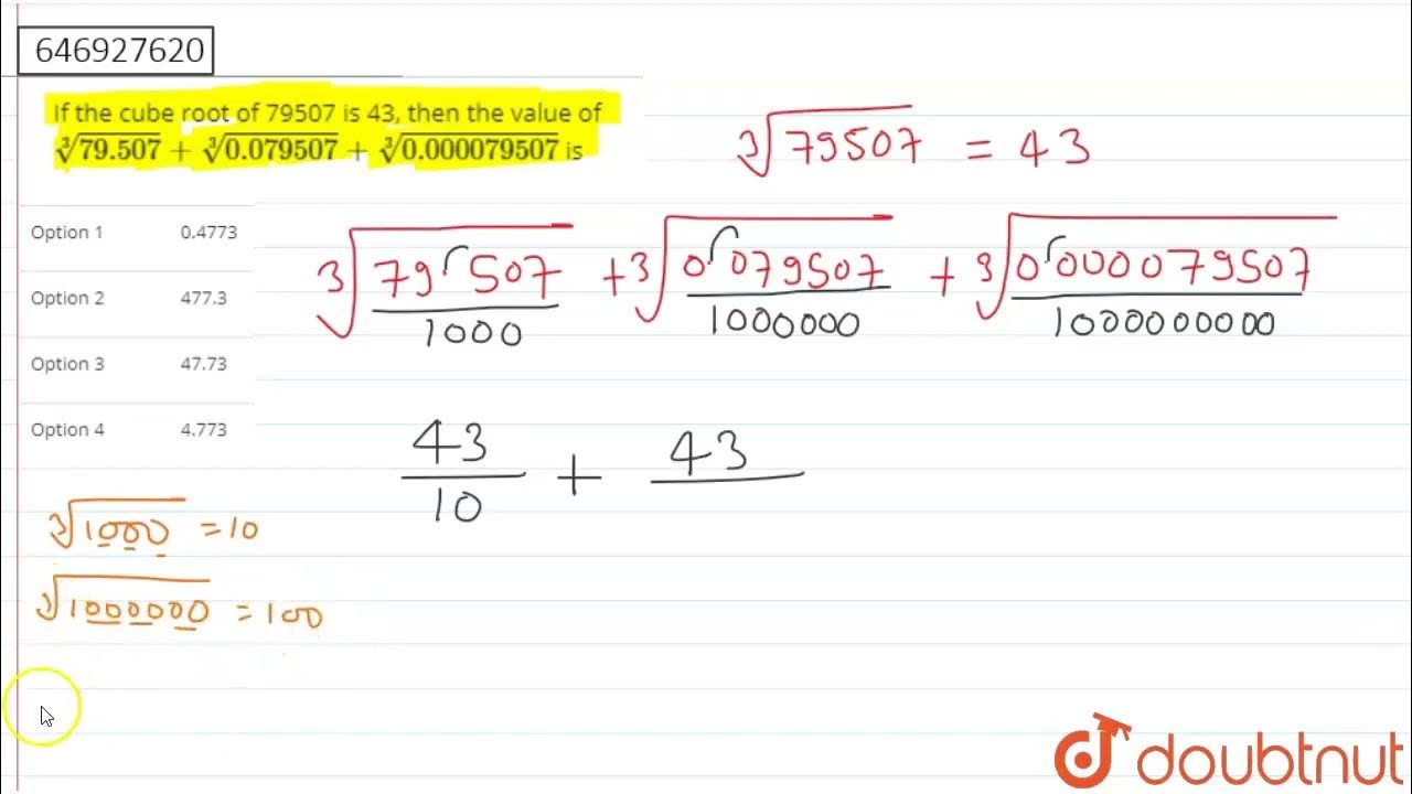 If The Cube Root Of 79507 Is 43 Then The Value Of Root 3 79 507 if-the-cube-root-of-79507-is-43-then-the-value-of-root-3-79-507