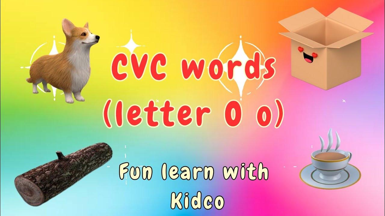 CVC Words Song part 4 | O o Cvc Words For kids | ‎@Kidco-verse - YouTube