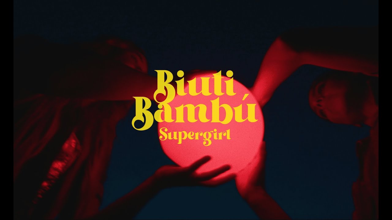 Biuti Bambú - Supergirl (videoclip oficial) - YouTube